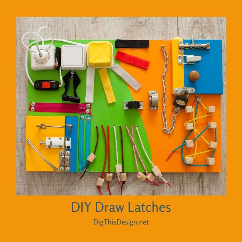 DIY Draw Latches - Dig This Design