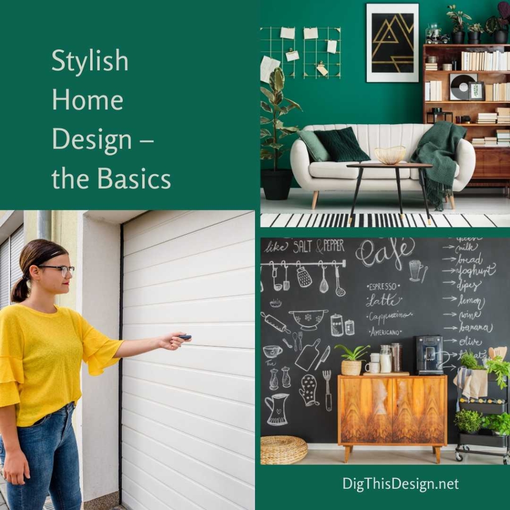 Stylish Home - The Basic Rules to Create Style and Value - Dig This Design