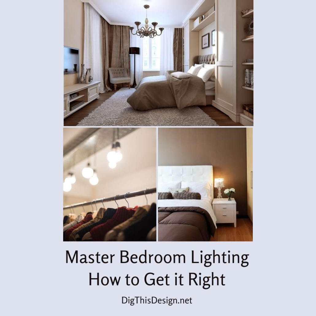 Master Bedroom Lighting - How To Get It Right - Dig This Design