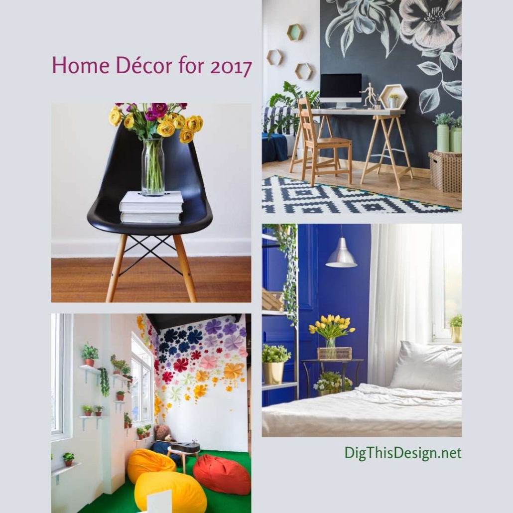 What's Up in Home Décor for 2017? Bright, Bold and Beautiful! - Dig ...