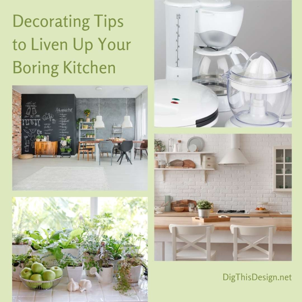 Got A Boring Kitchen? Breathe Life Into It With These Decorative Tips ...