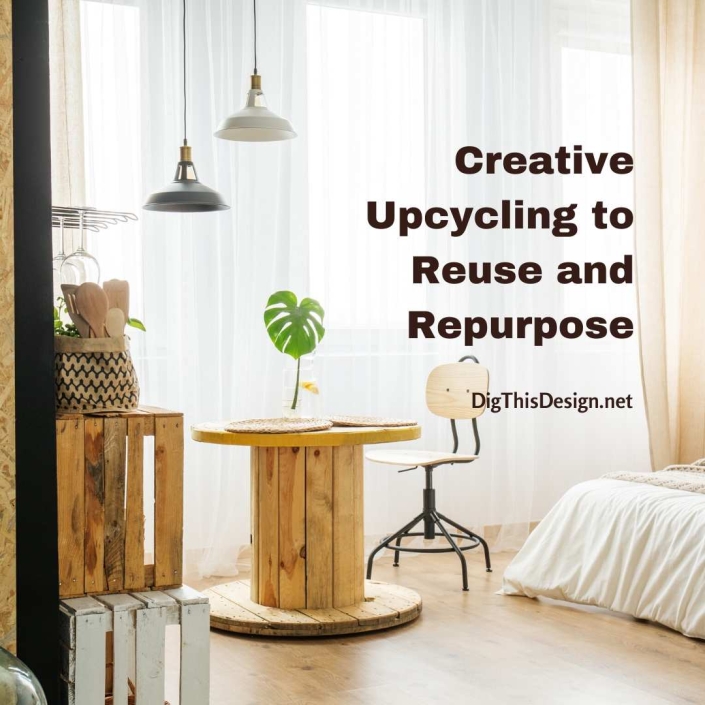 4 Upcycling Ideas - Dig This Design