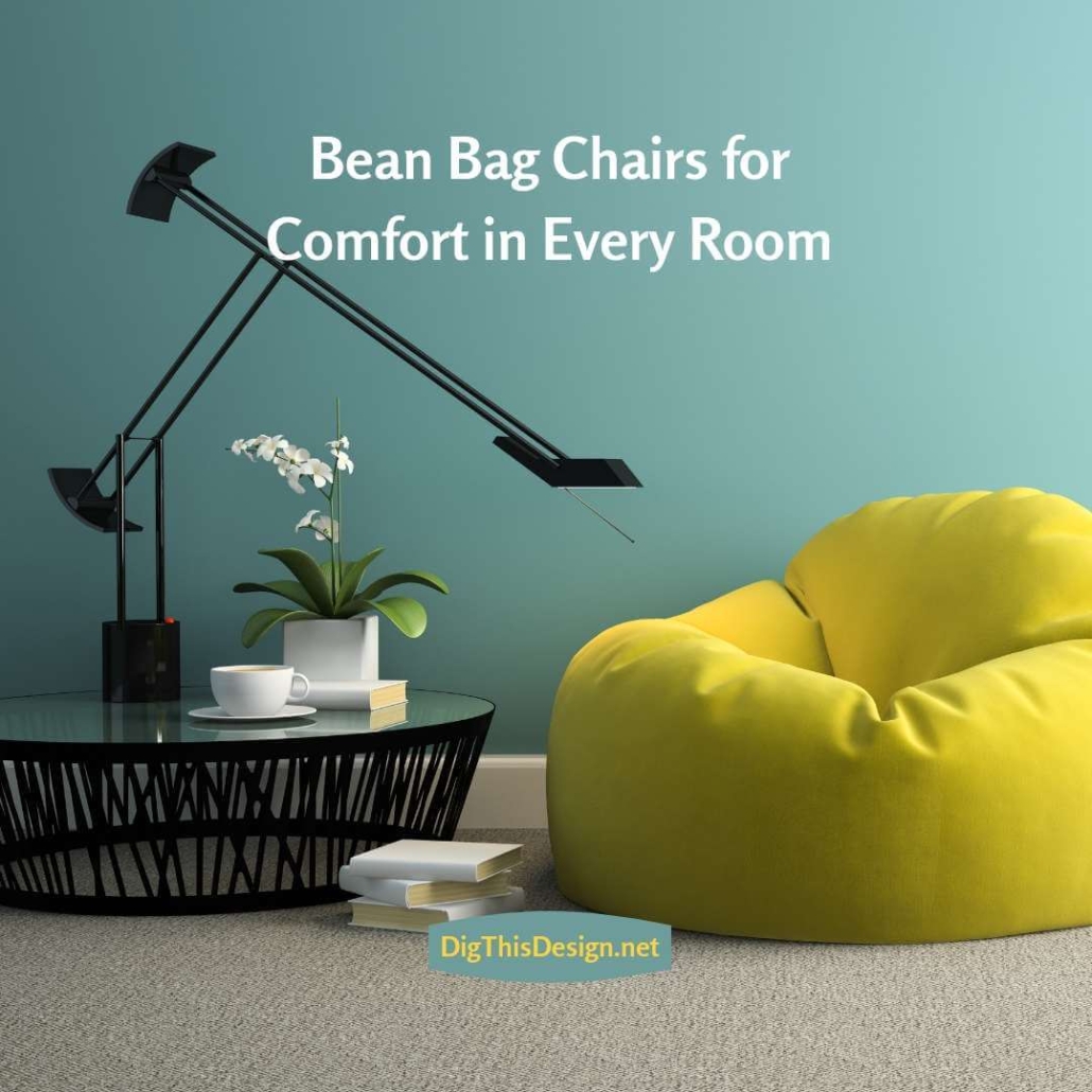5 Reasons Why a Bean Bag is Your Best Purchase This Year - Dig This Design