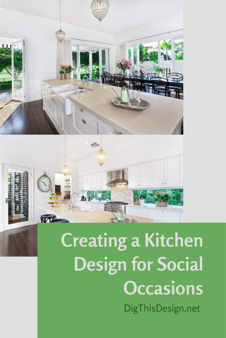 Kitchen Design for Social Occasions - Dig This Design