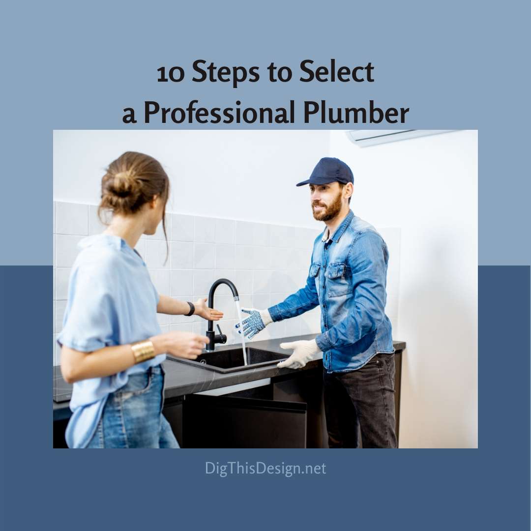 10 Factors to Consider When Hiring A Professional Plumber - Dig This Design 10 Factors to Consider When Hiring A Professional Plumber - Dig This Design