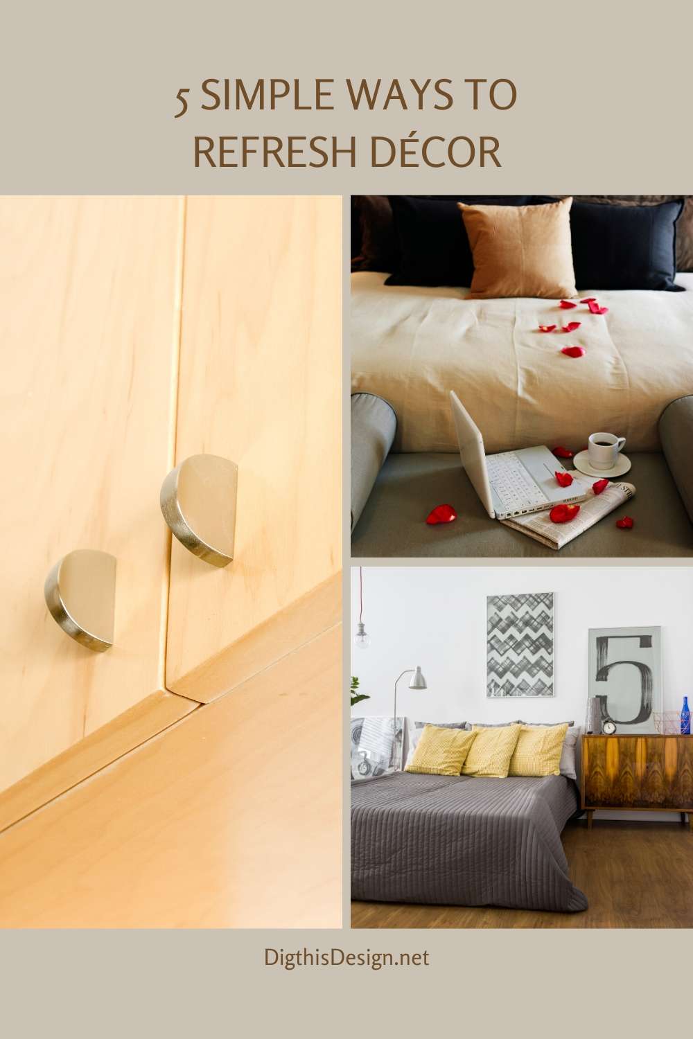 5 Simple Ways to Refresh Décor - Dig This Design