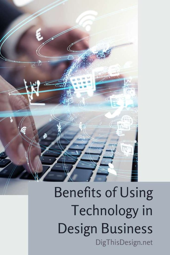 Design Business and Technology - Why They Go Hand in Hand - Dig This Design