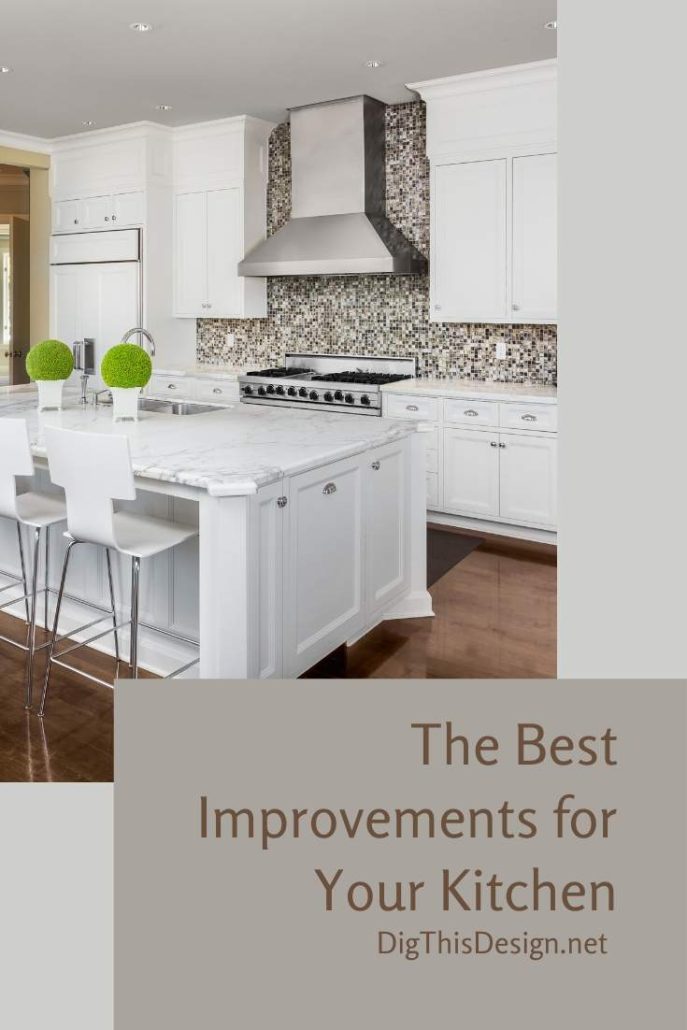 Kitchen Improvements - How to Increase the Value of Yours - Dig This Design