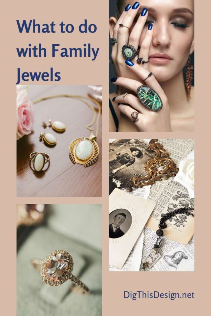 The Family Jewels - Keep or Toss? - Dig This Design