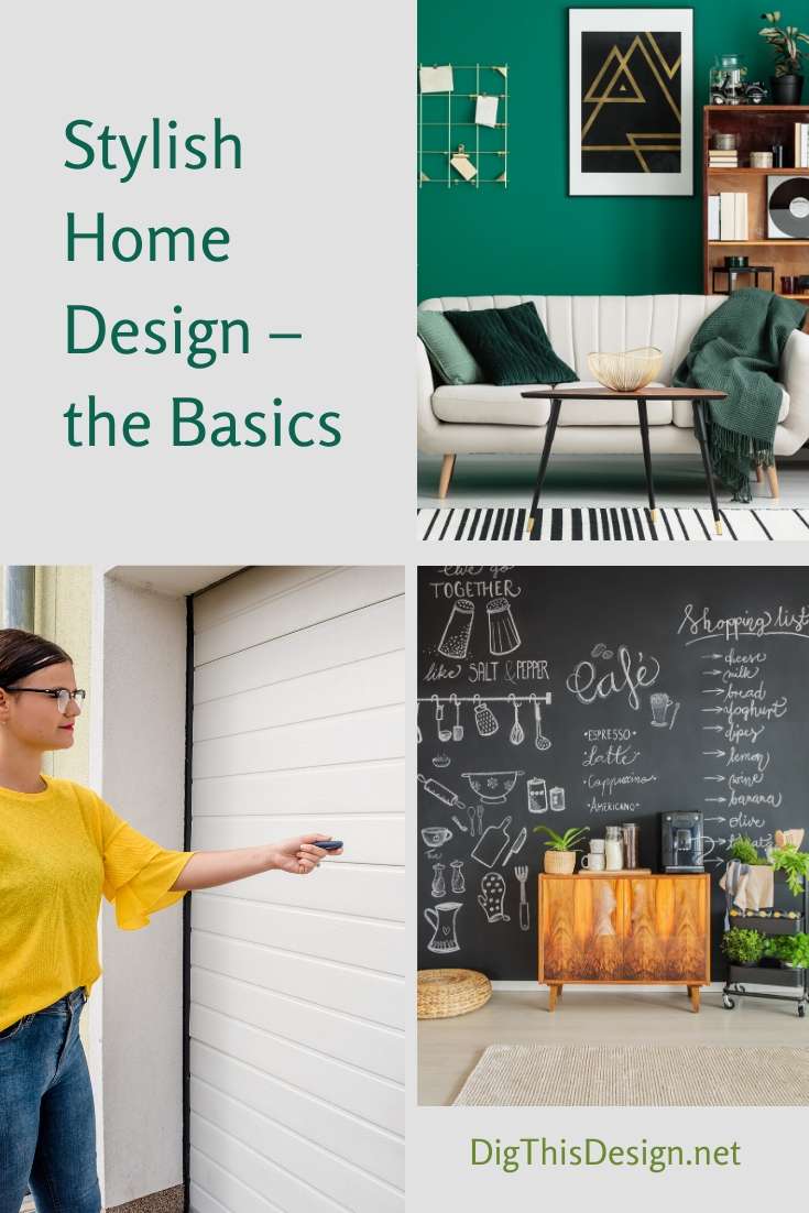 Stylish Home - The Basic Rules to Create Style and Value - Dig This Design