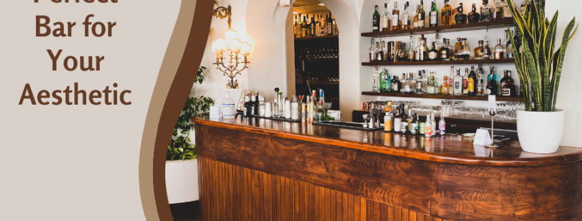 Designing the Perfect Bar for Your Aesthetic - Dig This Design